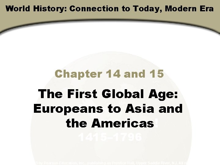 World History Connection to Today Modern Era Chapter