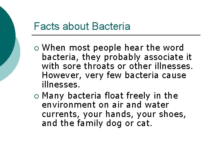 Chapter 7 Bacteria Archaea Kingdoms What is a