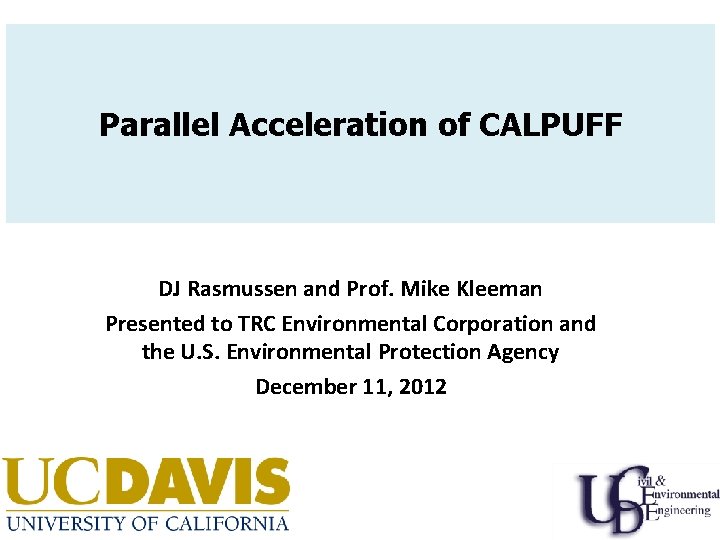 Parallel Acceleration of CALPUFF DJ Rasmussen and Prof