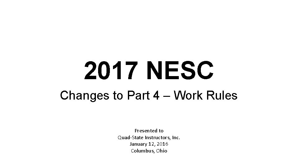 2017 NESC Changes to Part 4 Work Rules