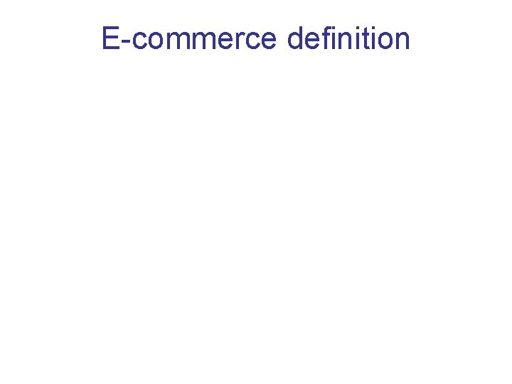 Scope of ecommerce Introduction to EC Course Learning