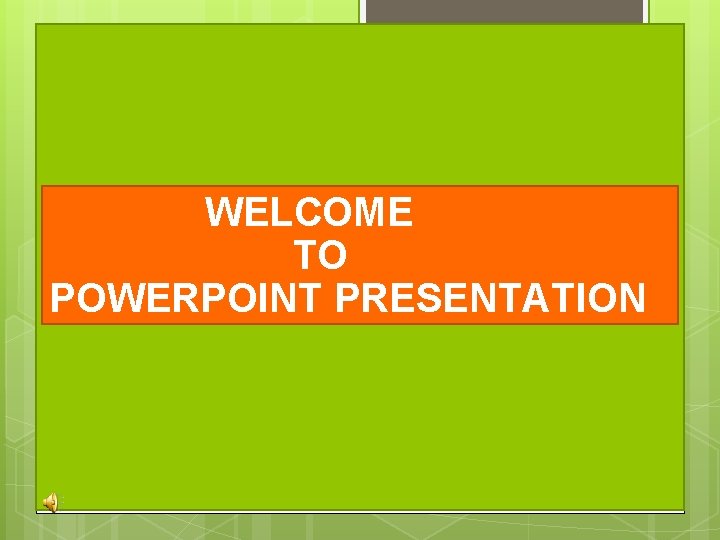 WELCOME TO POWERPOINT PRESENTATION Characteristics of Different types
