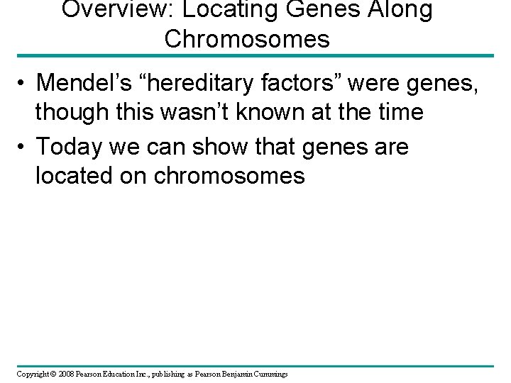Chapter 12 The Chromosomal Basis of Inheritance Overview