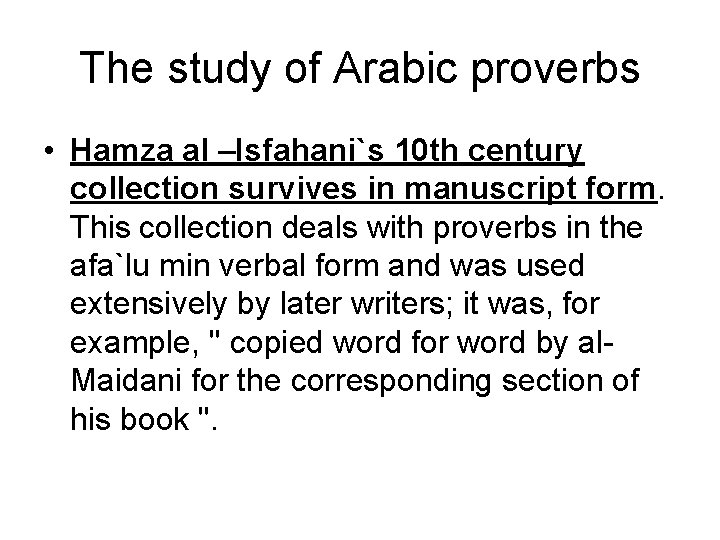 Arabic proverbs bear the stamp of approval from