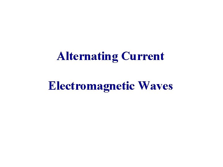 Alternating Current Electromagnetic Waves Sinusoidal Function of Distance