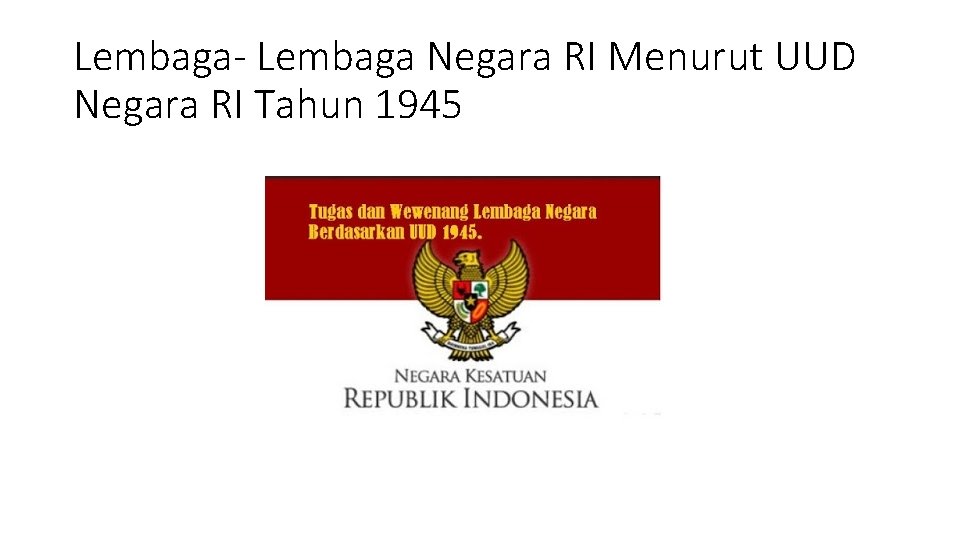 Lembaga Lembaga Negara RI Menurut UUD Negara RI