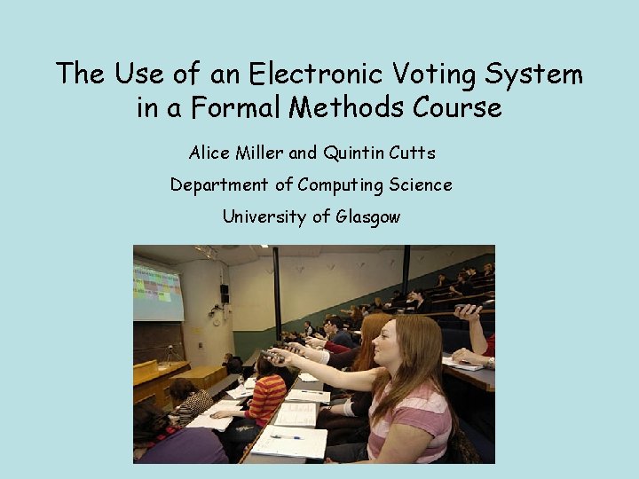 The Use of an Electronic Voting System in