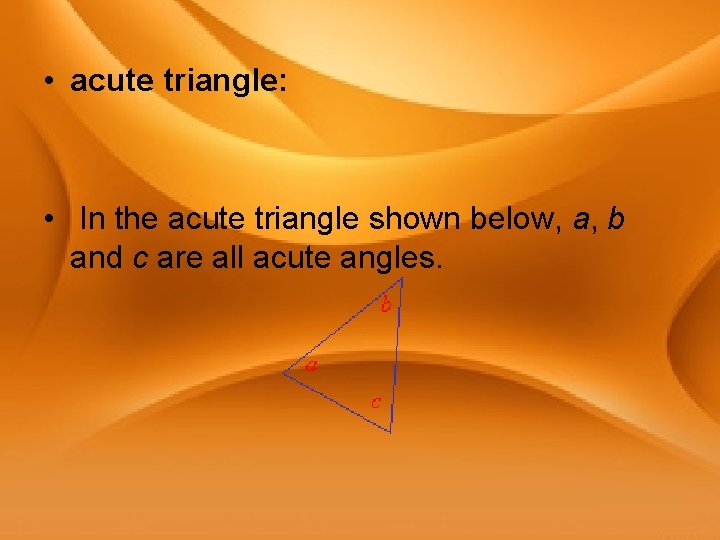 Triangles Triangles classified by their angles Right triangle