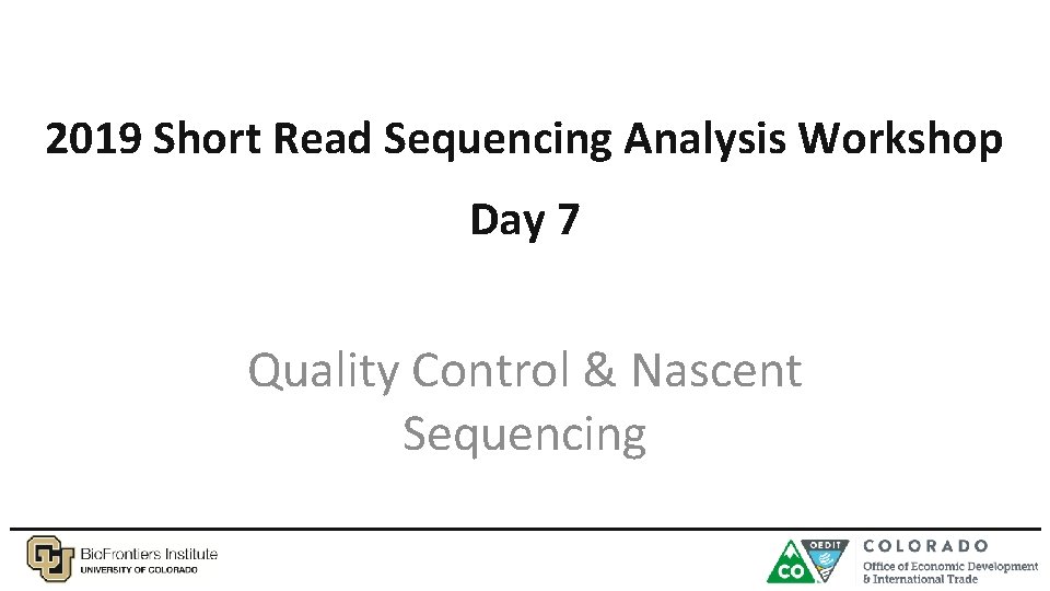 2019 Short Read Sequencing Analysis Workshop Day 7