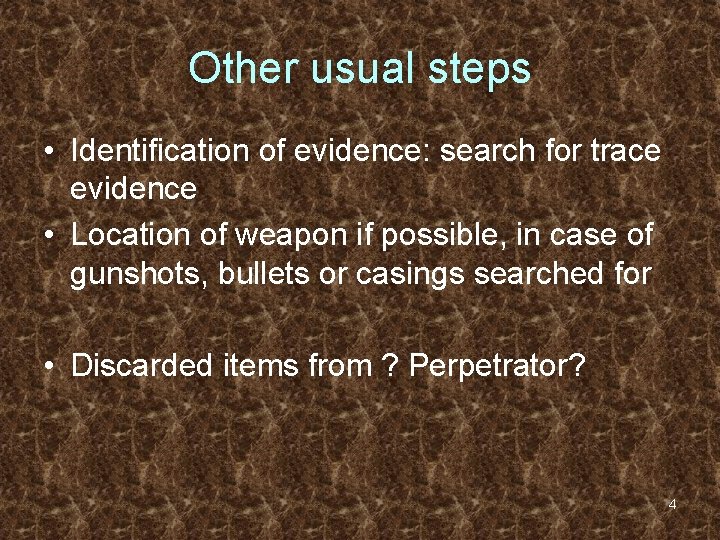 Lecture 7 DEATH INVESTIGATION FORENSIC PATHOLOGY INTRODUCTION TO