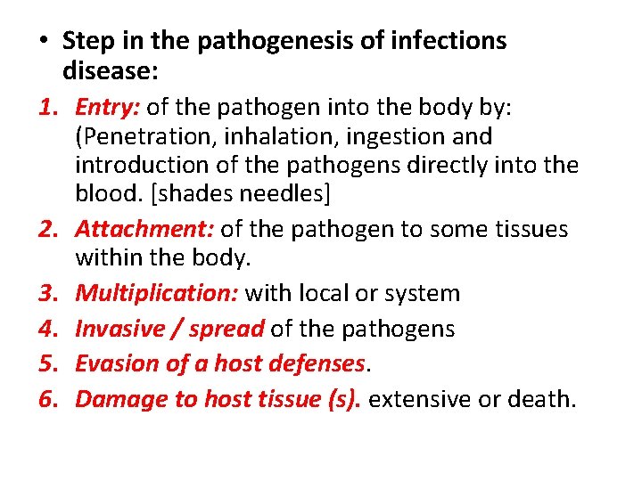 Pathogenesis of infectious disease Path means disease Pathogens