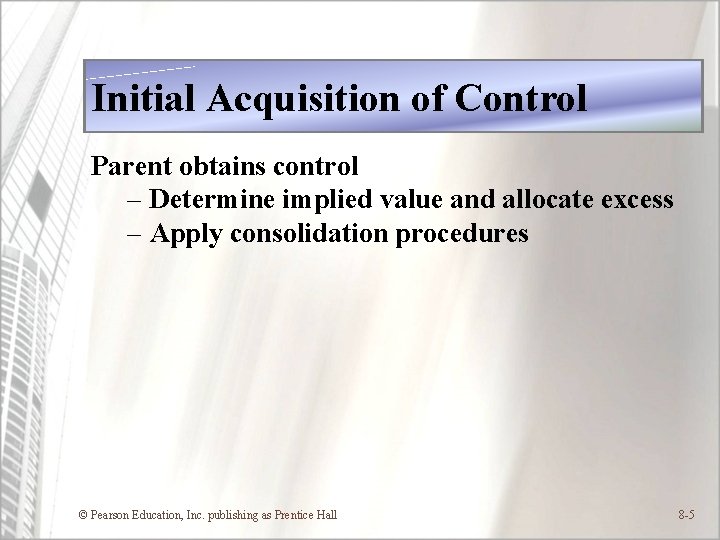 Chapter 8 Consolidations Changes in Ownership Interests by
