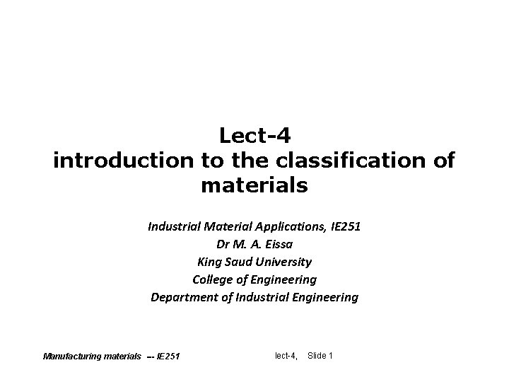 Lect4 introduction to the classification of materials Industrial