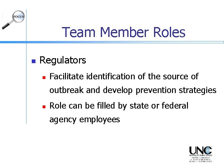Anatomy and Physiology of an Outbreak Team Goals
