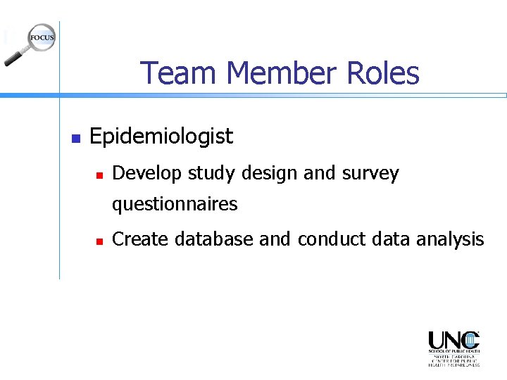 Anatomy and Physiology of an Outbreak Team Goals