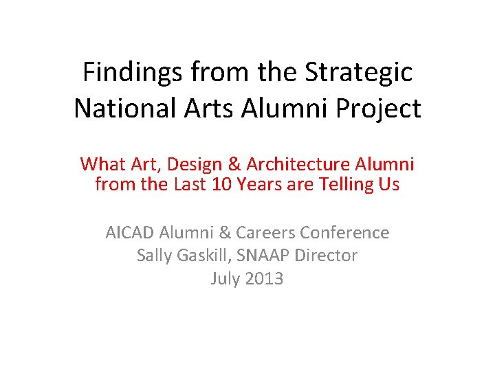 Findings from the Strategic National Arts Alumni Project