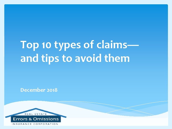 Top 10 types of claims and tips to