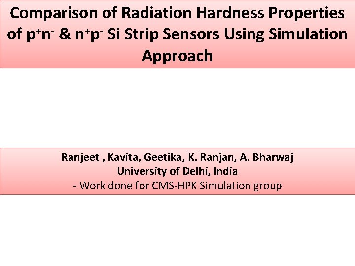 Comparison of Radiation Hardness Properties of pn np