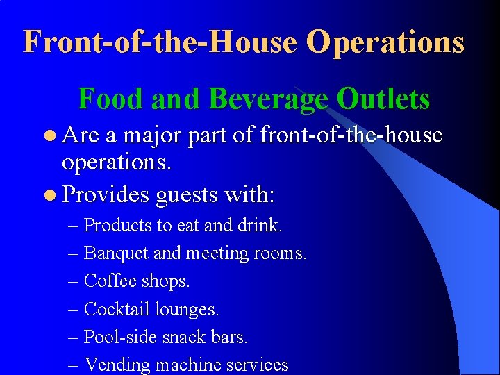 Key Players in Hospitality Operations Chapter 3 Unit