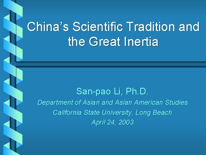 Chinas Scientific Tradition and the Great Inertia Sanpao