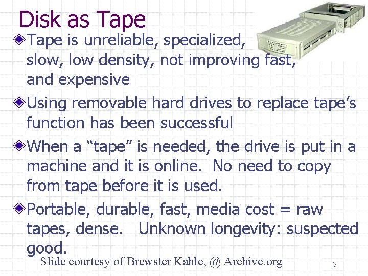 Designing for 20 TB Disk Drives And enterprise