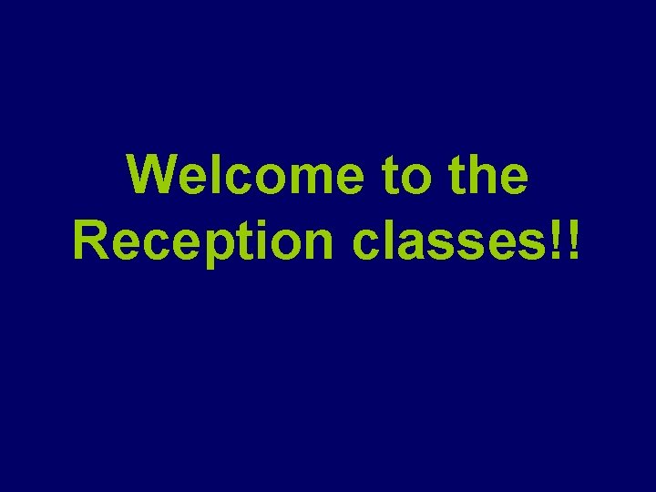 Welcome to the Reception classes Who is Who