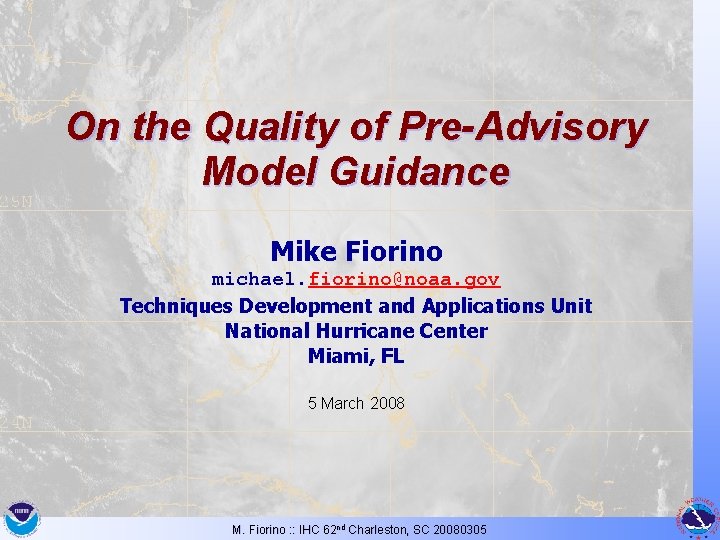 On the Quality of PreAdvisory Model Guidance Mike