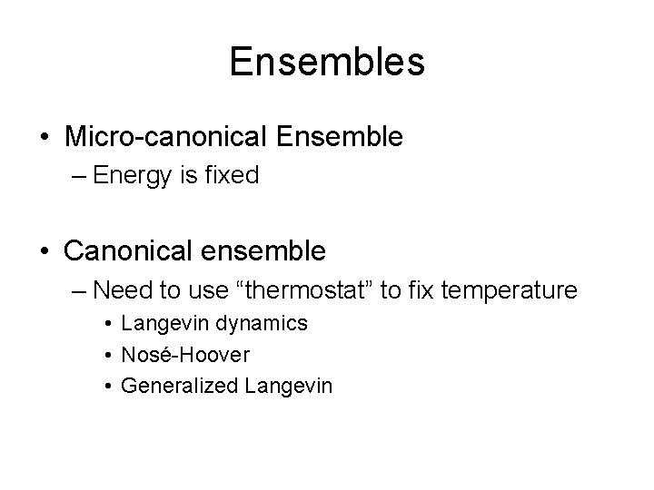 Molecular Dynamics Basic Idea Solve Newtons equations of