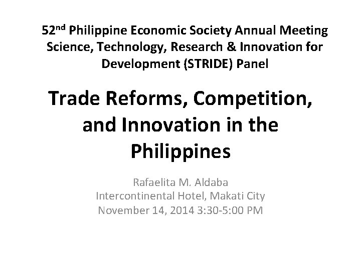 52 nd Philippine Economic Society Annual Meeting Science