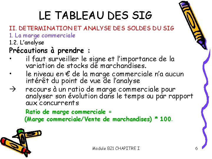LE TABLEAU DES SOLDES INTERMEDIAIRES DE GESTION I