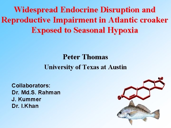 Widespread Endocrine Disruption and Reproductive Impairment in Atlantic