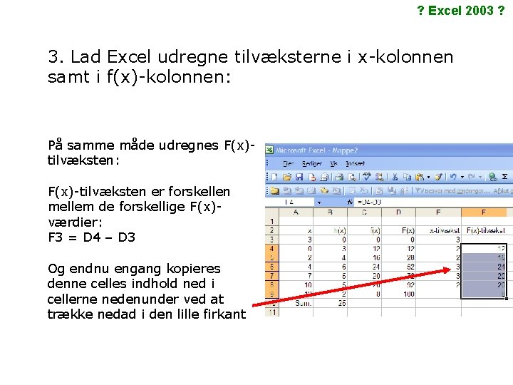 Excel 2003 Sprgsml Hvordan laver man et trappediagram