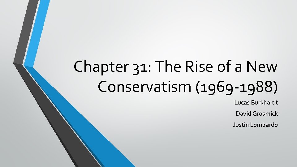 Chapter 31 The Rise of a New Conservatism
