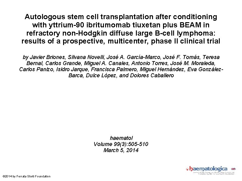 Autologous stem cell transplantation after conditioning with yttrium90