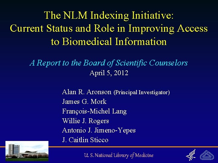 The NLM Indexing Initiative Current Status and Role