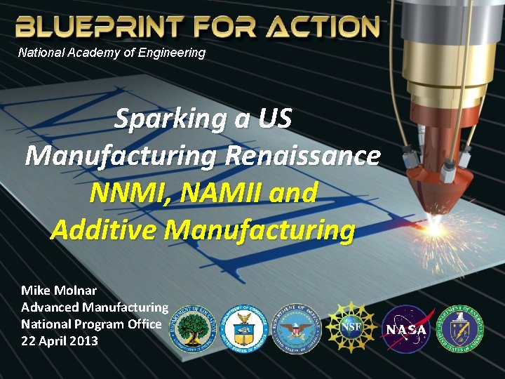National Academy of Engineering Sparking a US Manufacturing