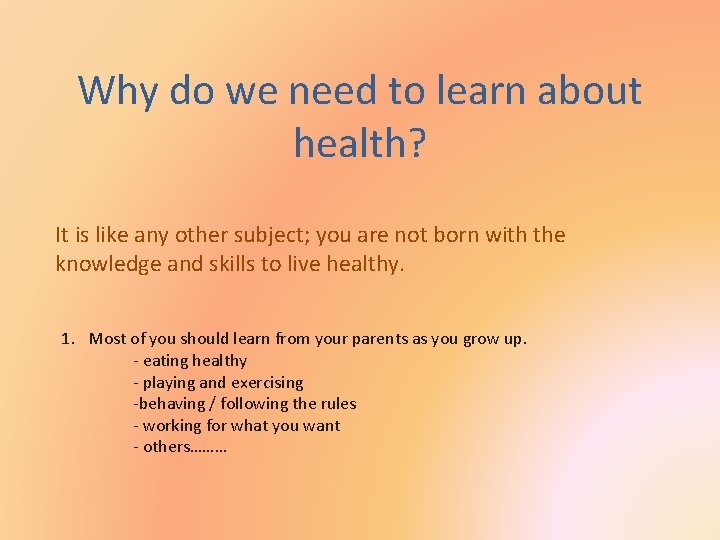 Why do we need to learn about health