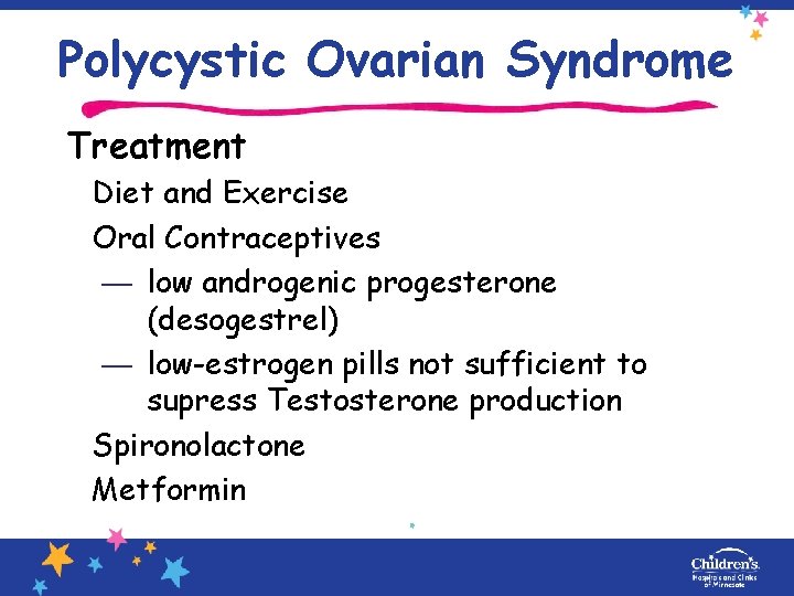 Evaluating and Managing Precocious Puberty and PCOS M