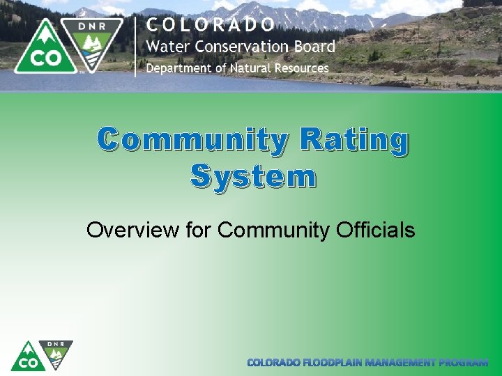 Community Rating System Overview for Community Officials What