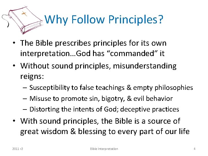Bible Interpretation with application to personal study teaching