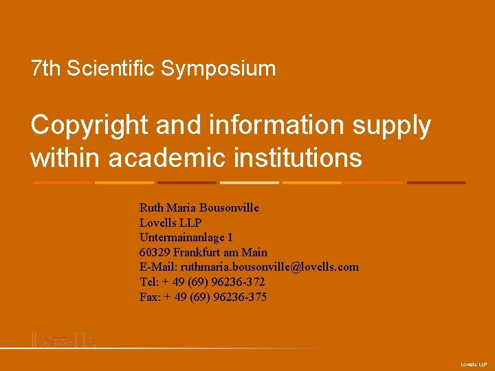 7 th Scientific Symposium Copyright and information supply