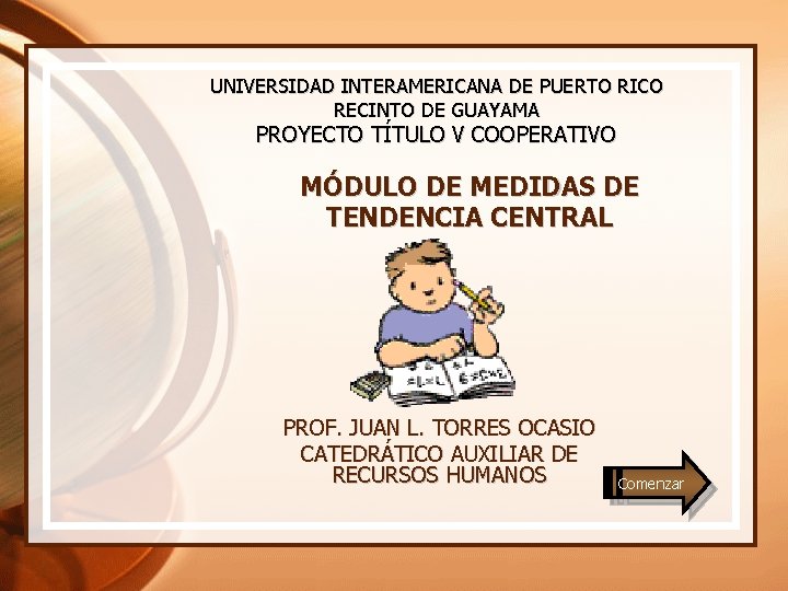 UNIVERSIDAD INTERAMERICANA DE PUERTO RICO RECINTO DE GUAYAMA