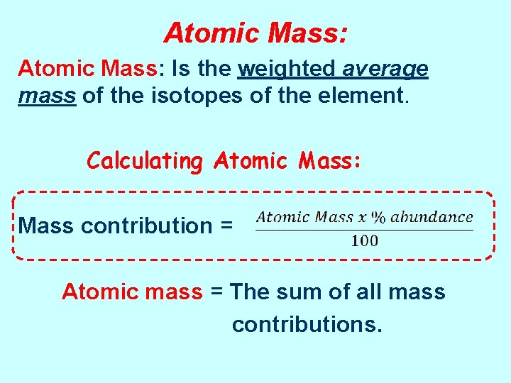 Estimating the Mass Number Isotope Mass amu abundance