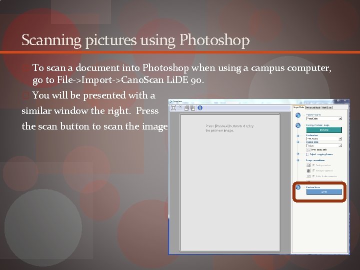 SCANNING BASICS From a Windows Perspective OFFERED BY