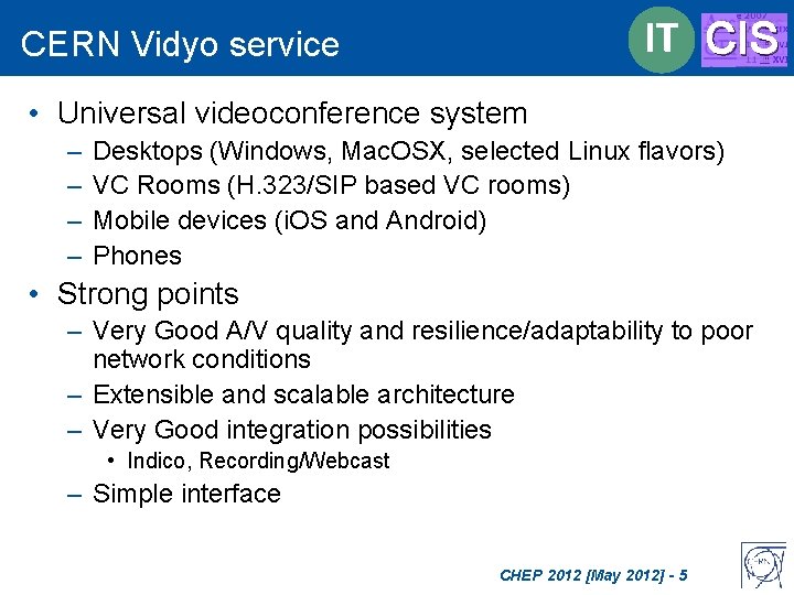 Collaboration and Information Services Next Generation HQ Videoconferencing