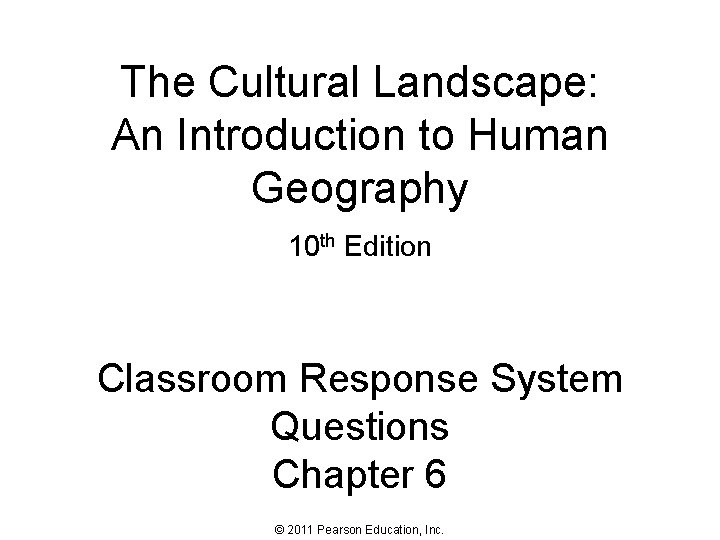 The Cultural Landscape An Introduction to Human Geography