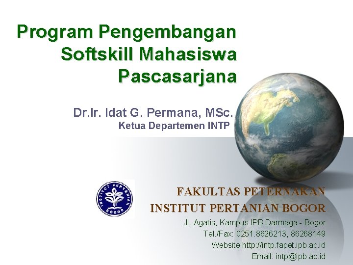 Program Pengembangan Softskill Mahasiswa Pascasarjana Dr Idat G
