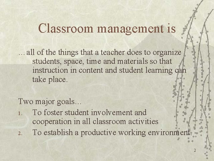Classroom Management Strategies for Effective Instruction 1 Classroom