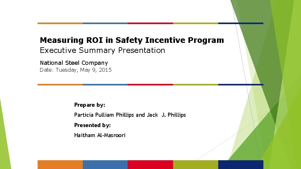 Measuring ROI in Safety Incentive Program Executive Summary