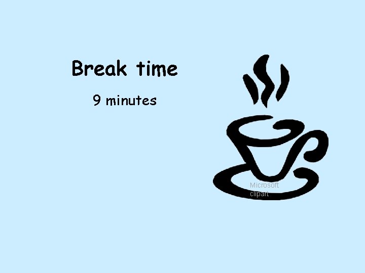 Break time 10 minutes Microsoft clipart Break time